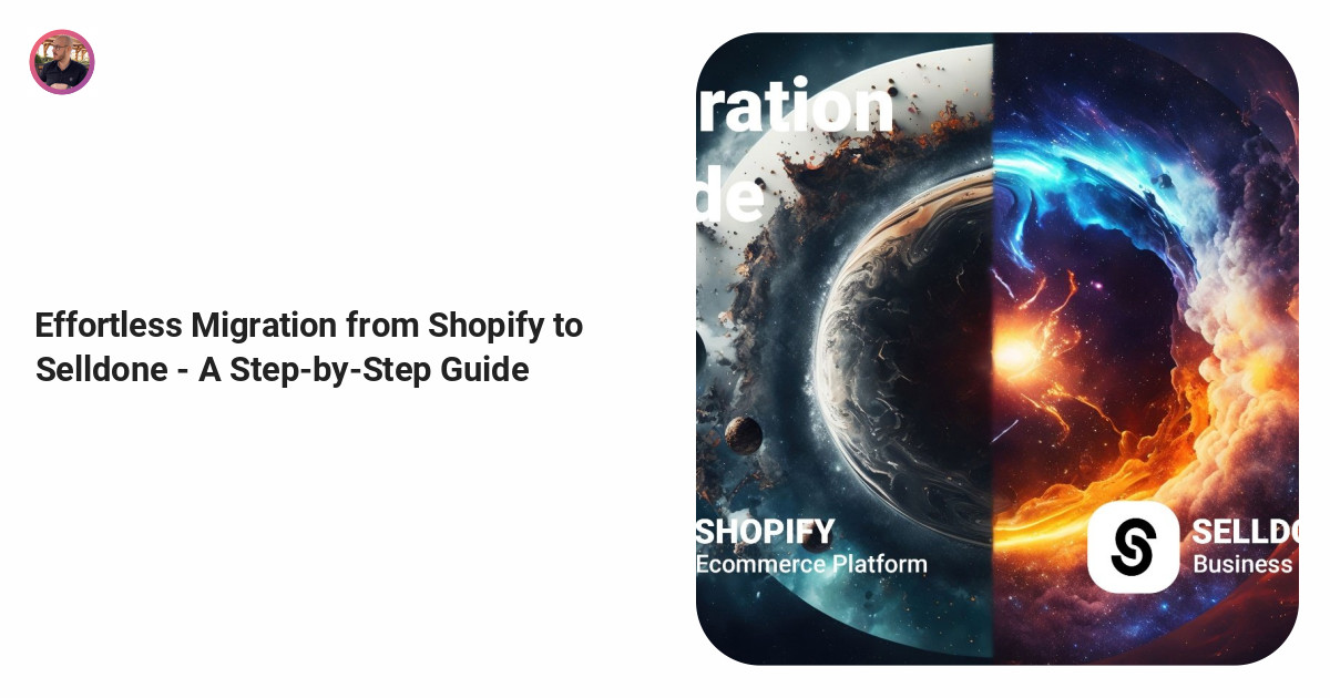 Shopify to Selldone Migration Guide