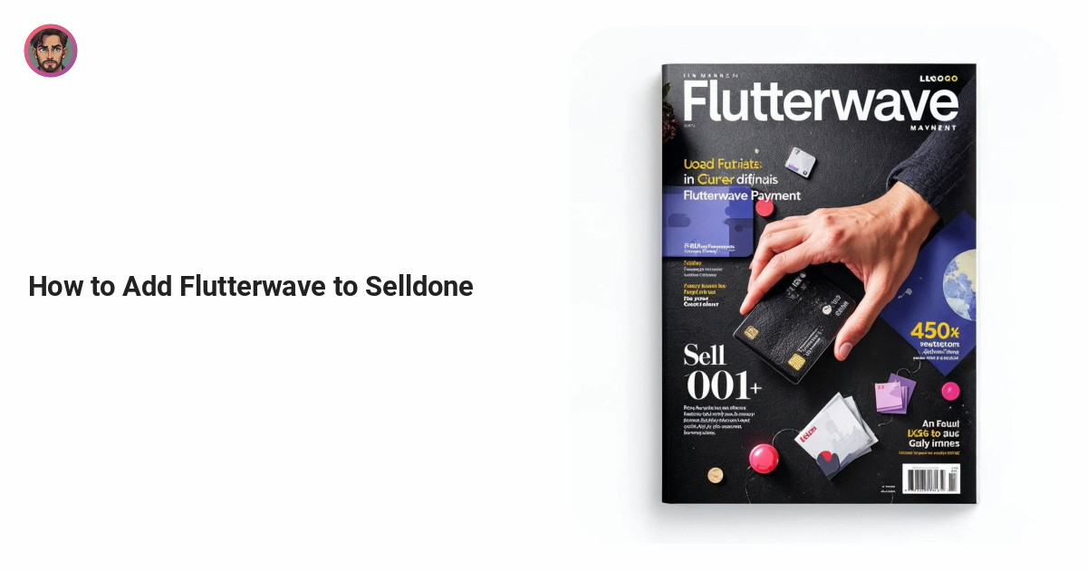 How to Integrate Flutterwave with Selldone – A Step-by-Step Guide