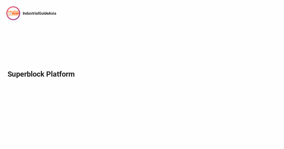 IndustrialGuideAsia | Superblock Platform