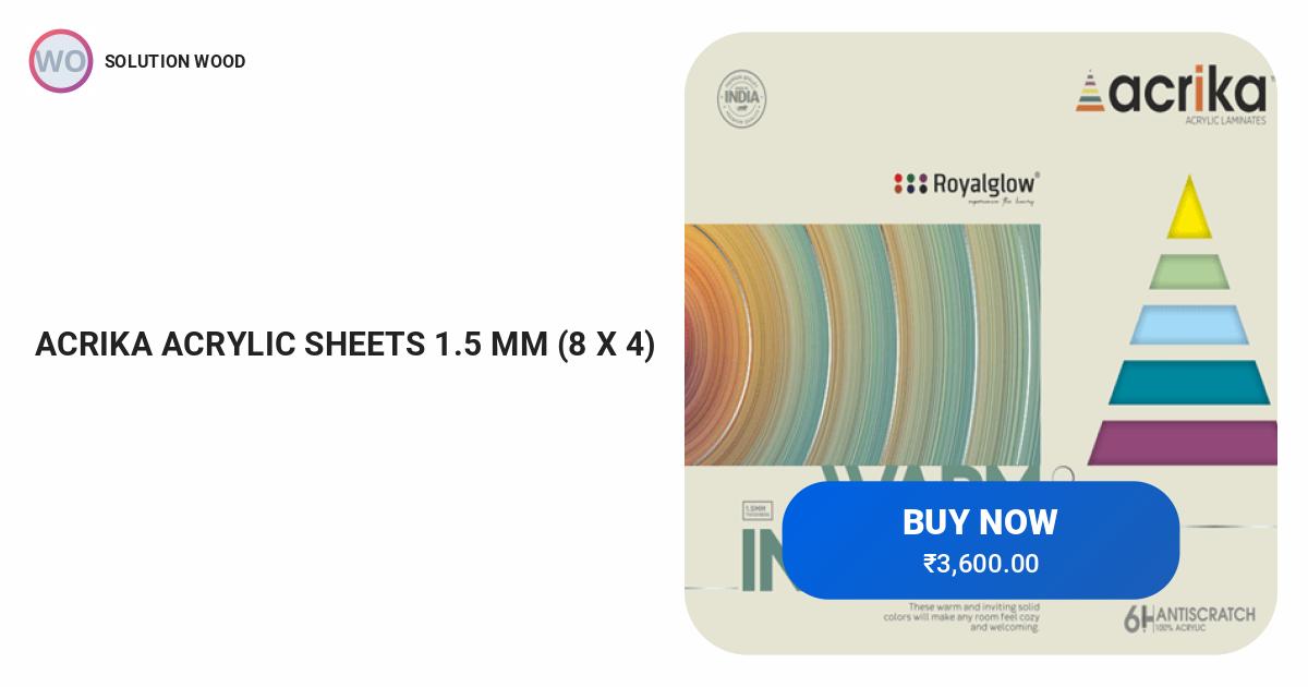 WOOD SOLUTION | ACRIKA ACRYLIC SHEETS 1.5 MM (8 X 4)